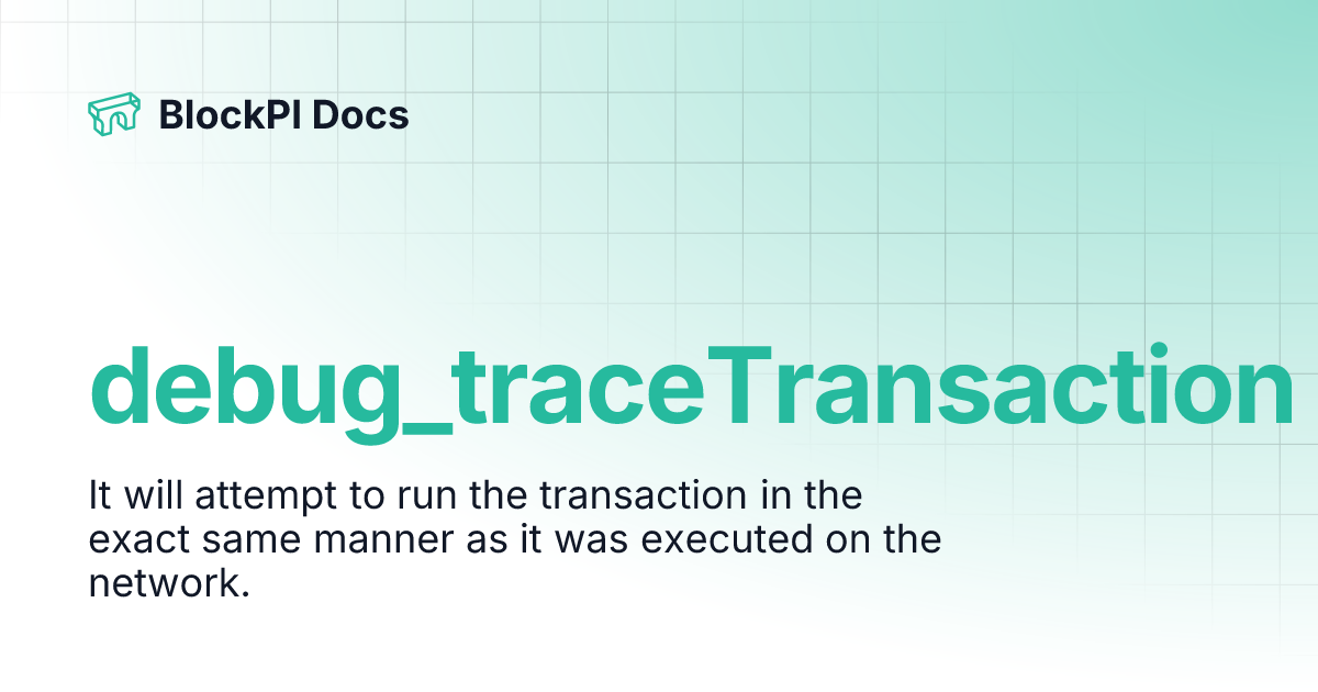 debug_traceTransaction | BlockPI Docs