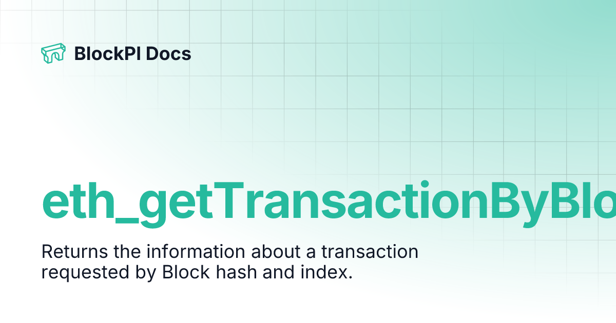eth_getTransactionByBlockHashAndIndex | BlockPI Docs