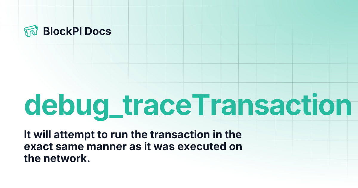 debug_traceTransaction | BlockPI Docs