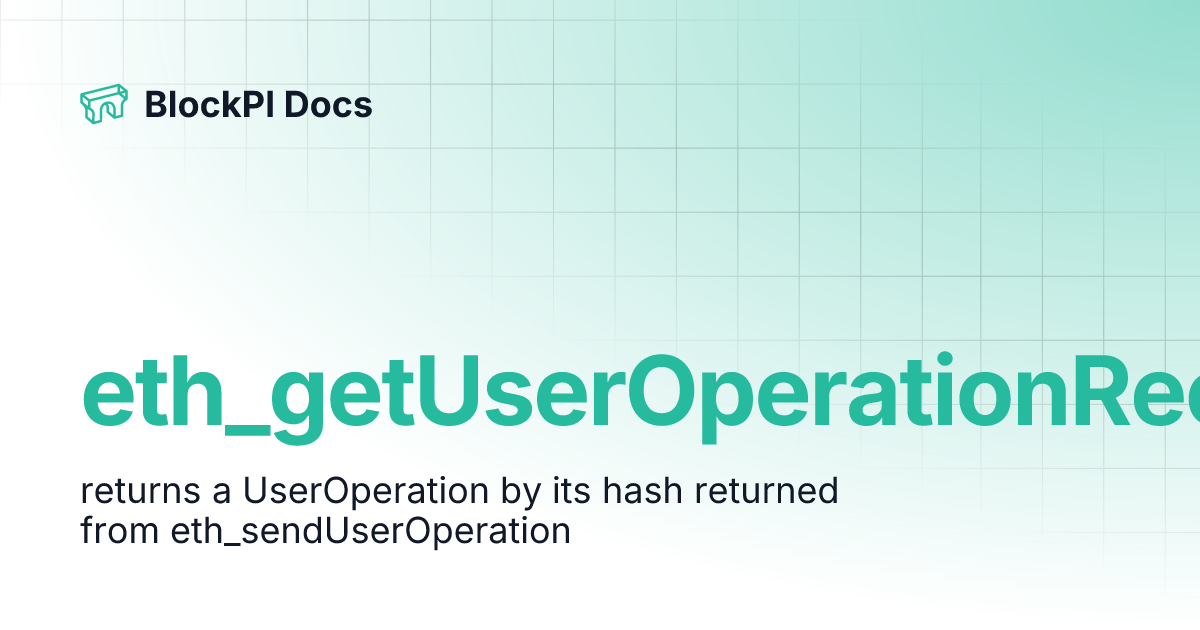 eth_getUserOperationReceipt | BlockPI Docs