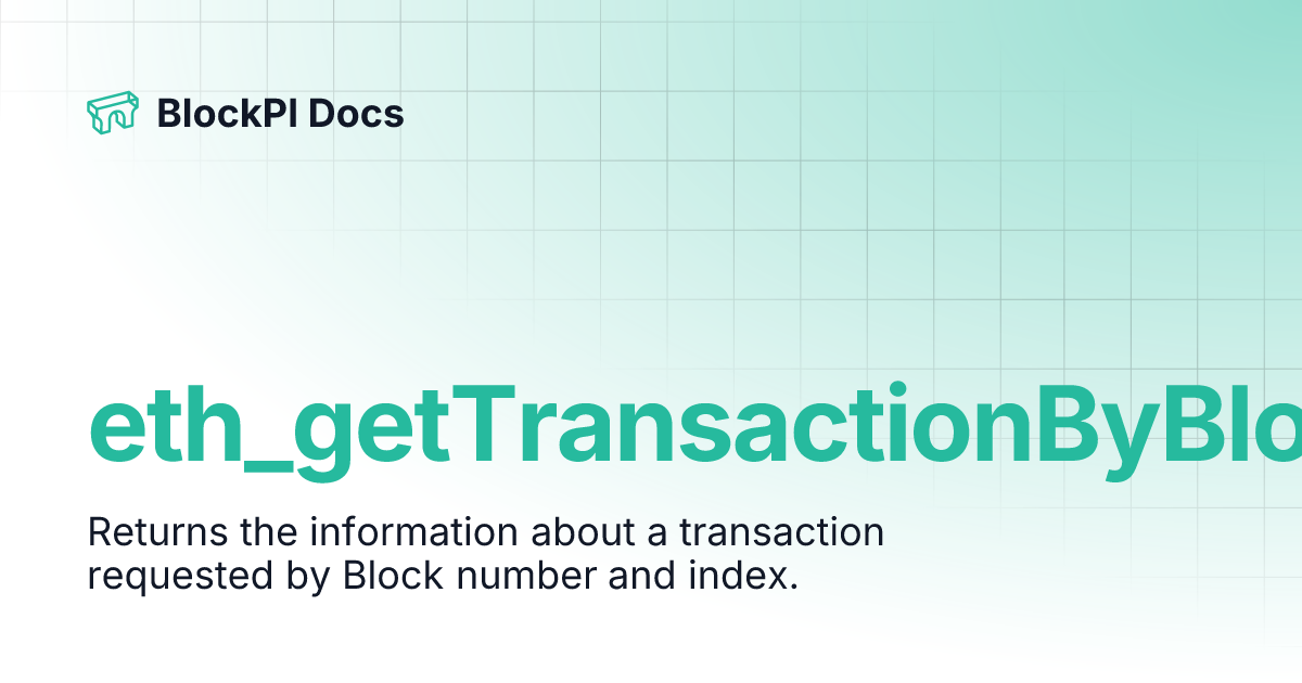 eth_getTransactionByBlockNumberAndIndex | BlockPI Docs