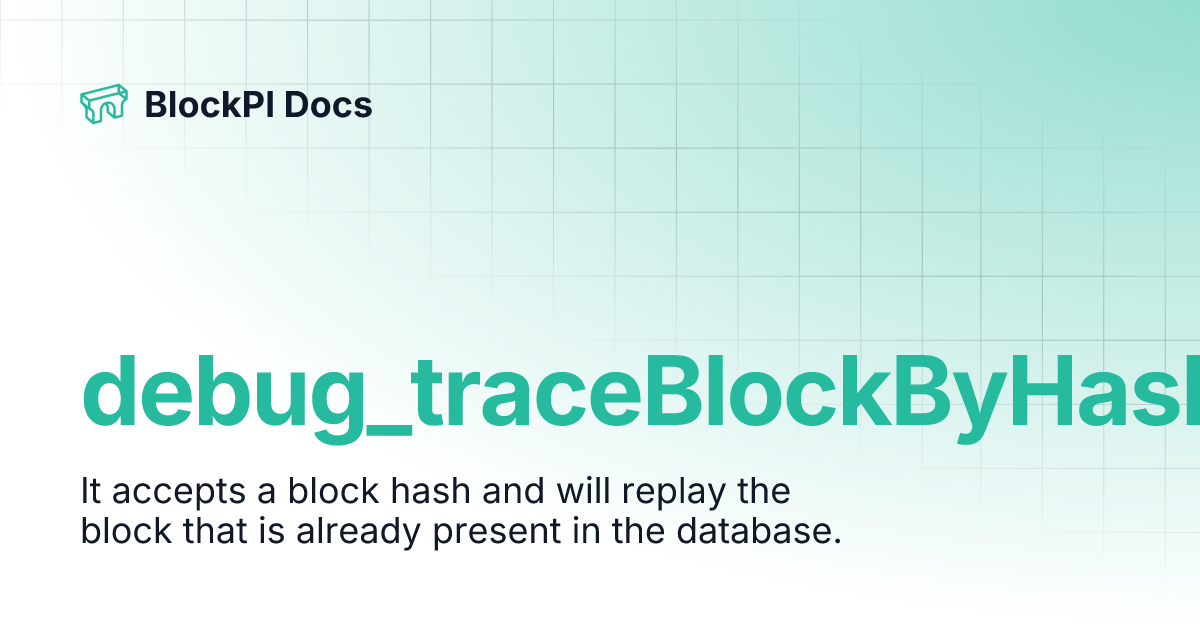 debug_traceBlockByHash | BlockPI Docs