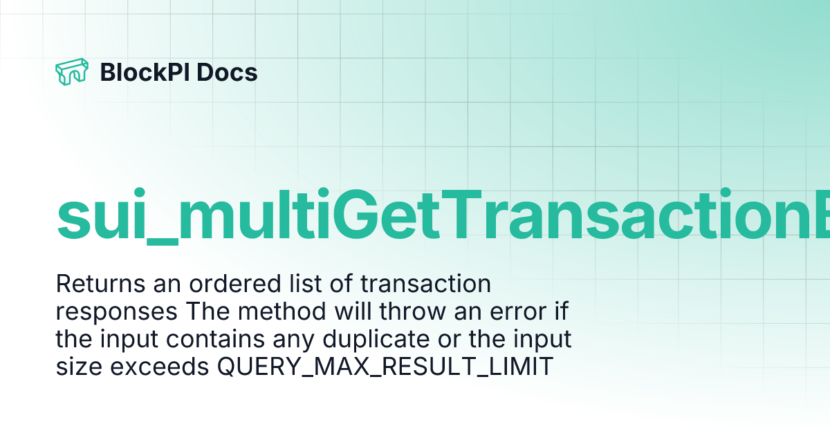 sui_multiGetTransactionBlocks | BlockPI Docs