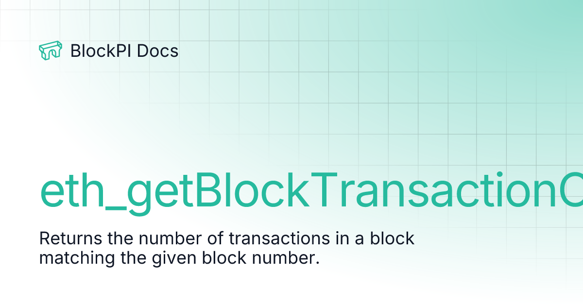 eth_getBlockTransactionCountByHash | BlockPI Docs