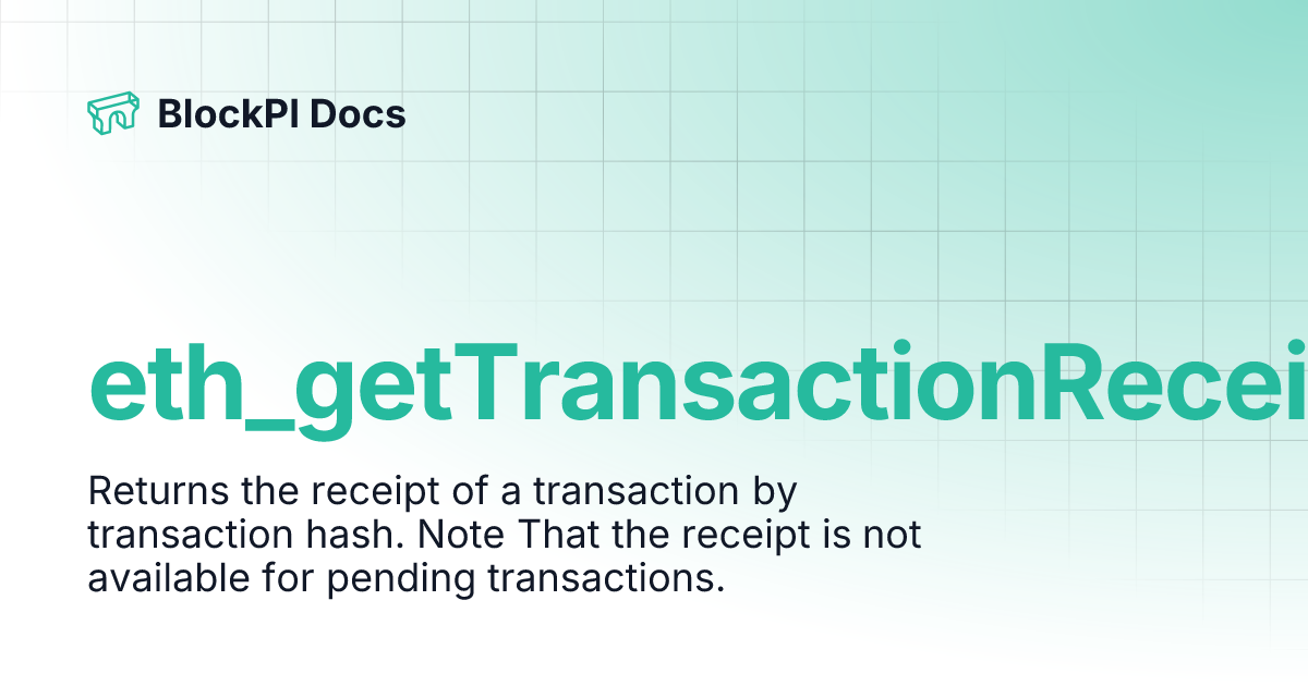 eth_getTransactionReceipt | BlockPI Docs
