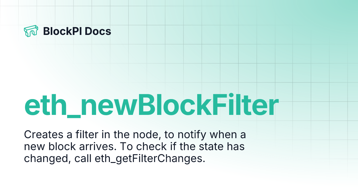 eth_newBlockFilter | BlockPI Docs